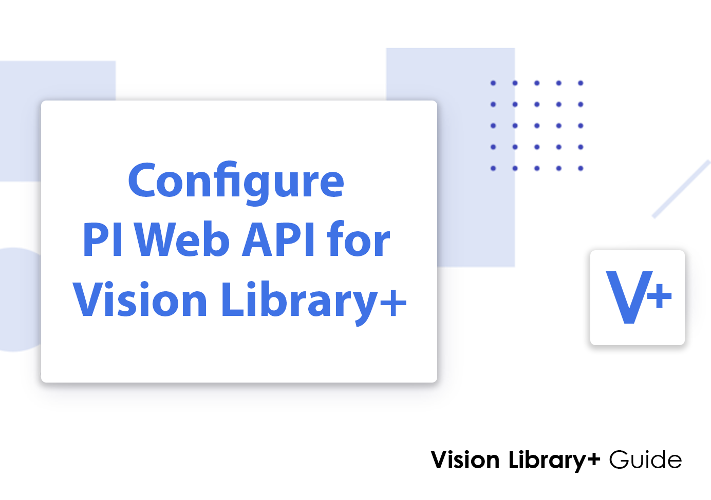 Configure PI WebAPI for Vision Library+ – Software Athlete