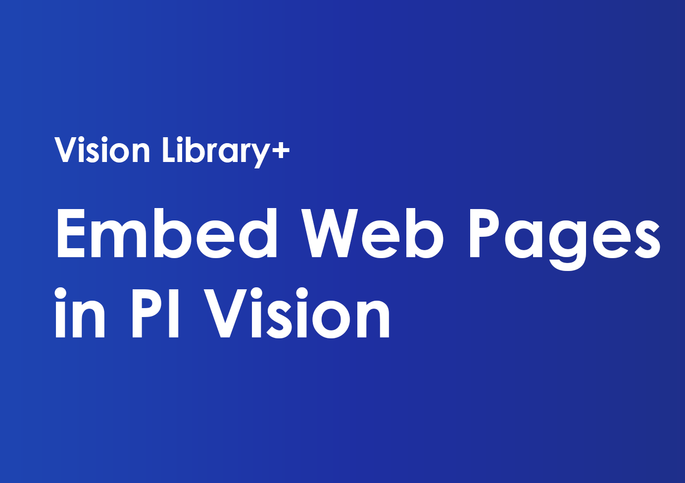 How to embed Web Pages into PI Vision – Software Athlete