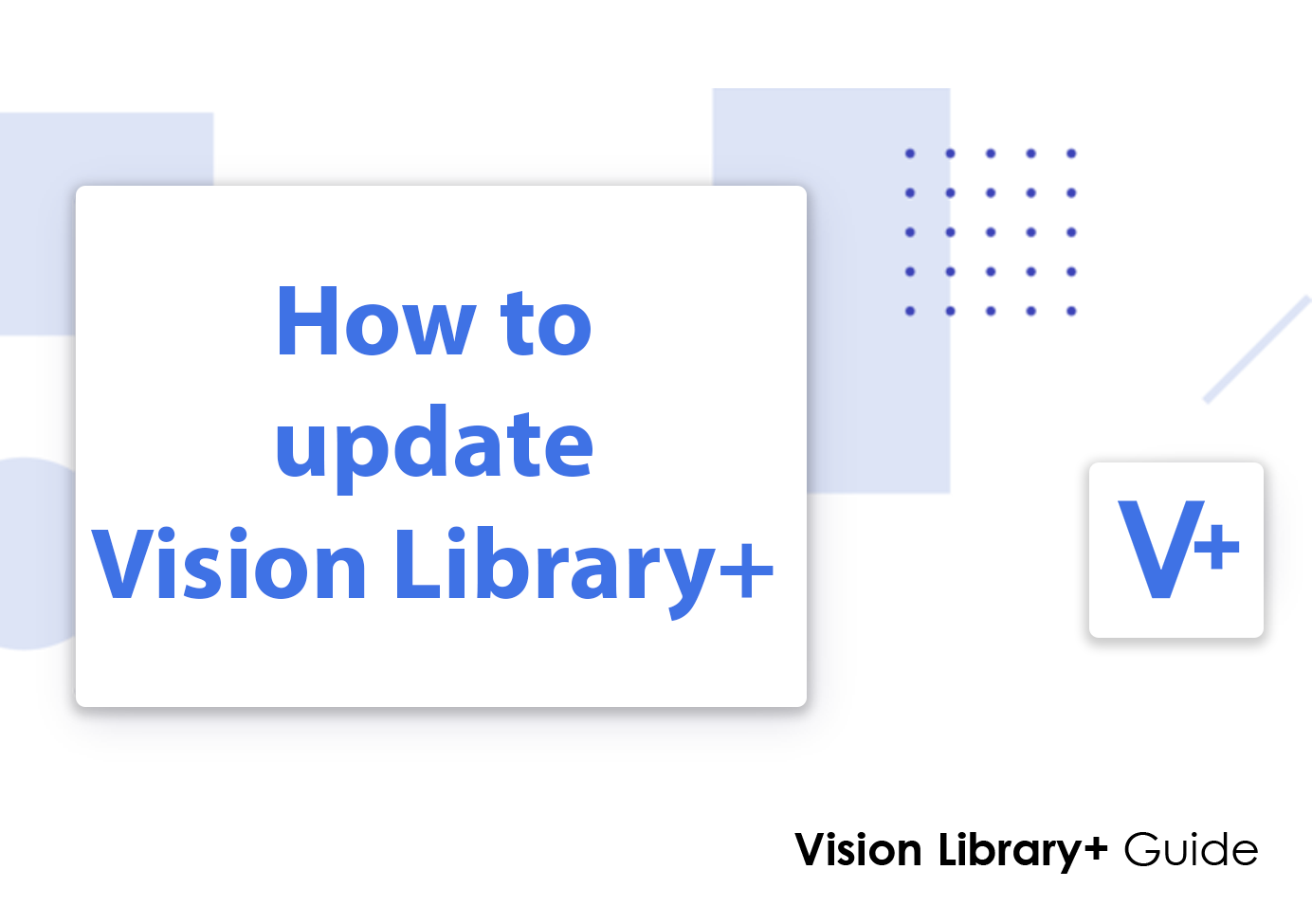 How to Update Vision Library+ – Software Athlete