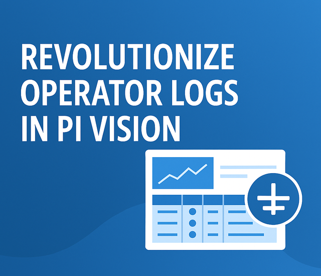 How to create an Operator Log in PI Vision with Events Table+ ...